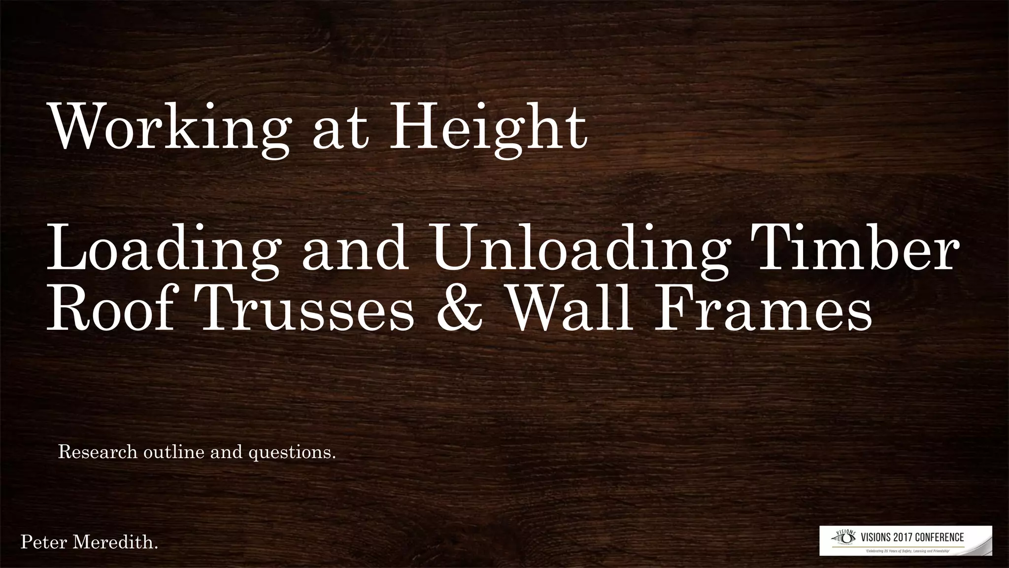 Working at height: Loading and unloading Timber Room Trusses & Wall ...