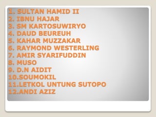 MEREKA ADALAH PEMIMPIN PEMBERONTAKAN.pptx