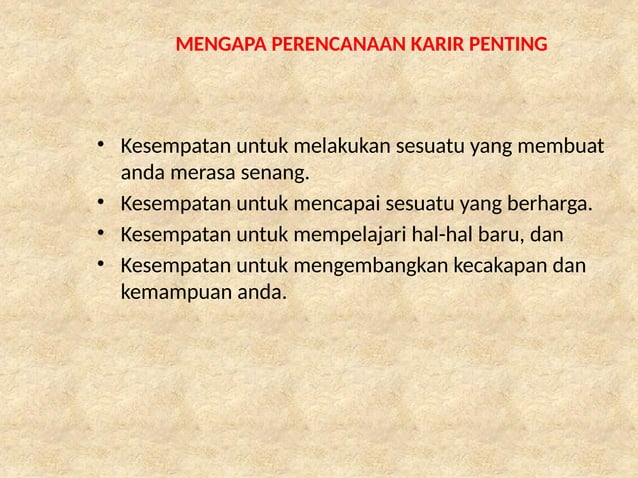 merencanakan karir dengan bijaksana.pptx merencanakan karir dengan bijaksana.pptx