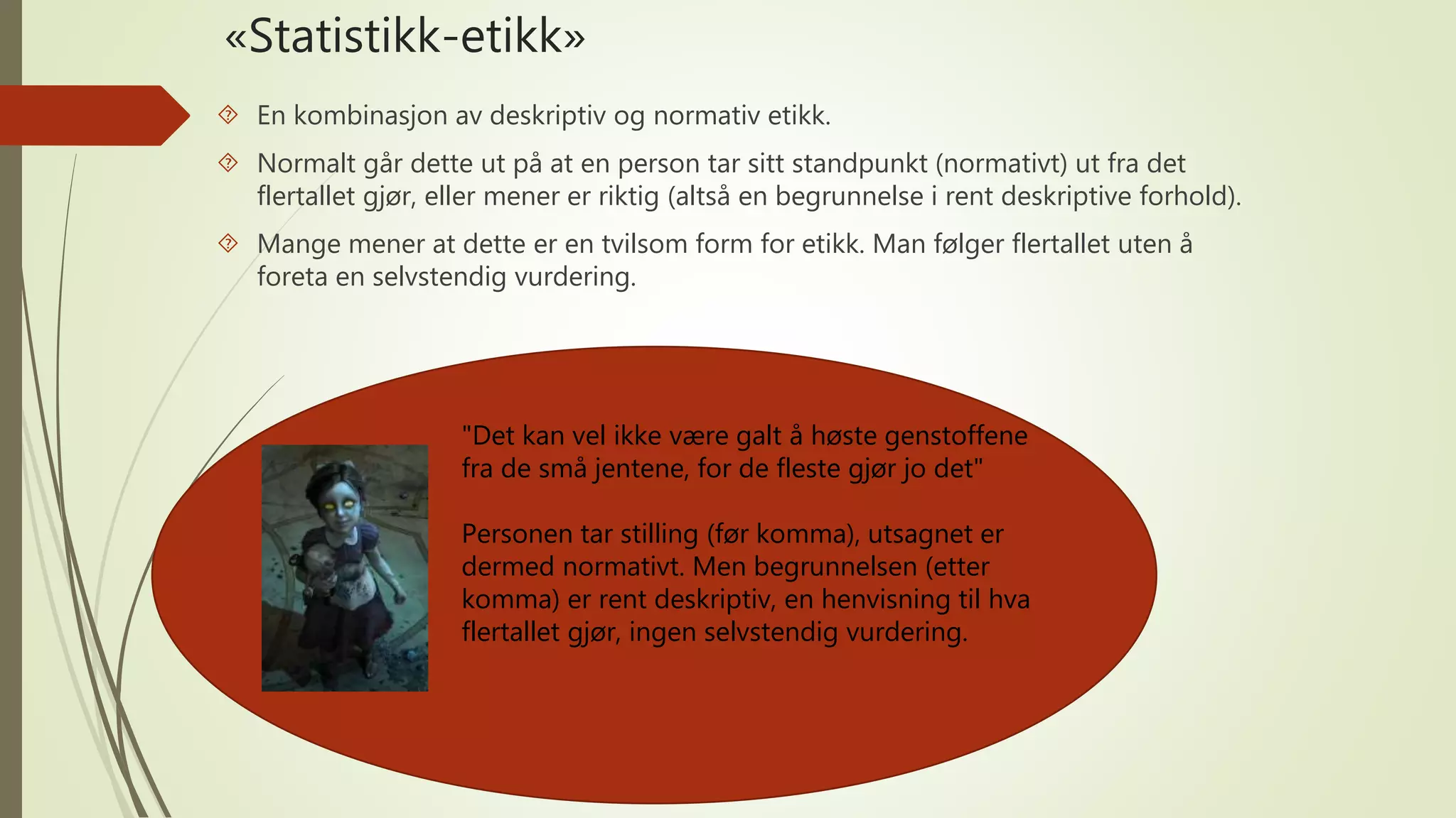 Mer etikk - etikk og dataspill | PPTX