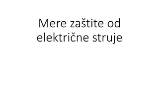 Mere zaštite od električne struje rizici | PPT