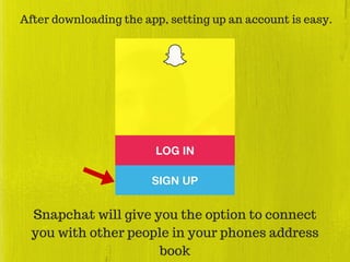 Snapchat 101: Basic Introduction And Advanced Tips | PPT