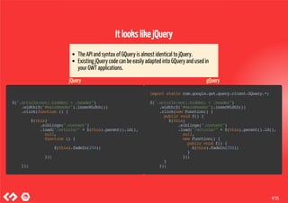 Speed up your GWT coding with gQuery | PDF | Web Design and HTML | Internet