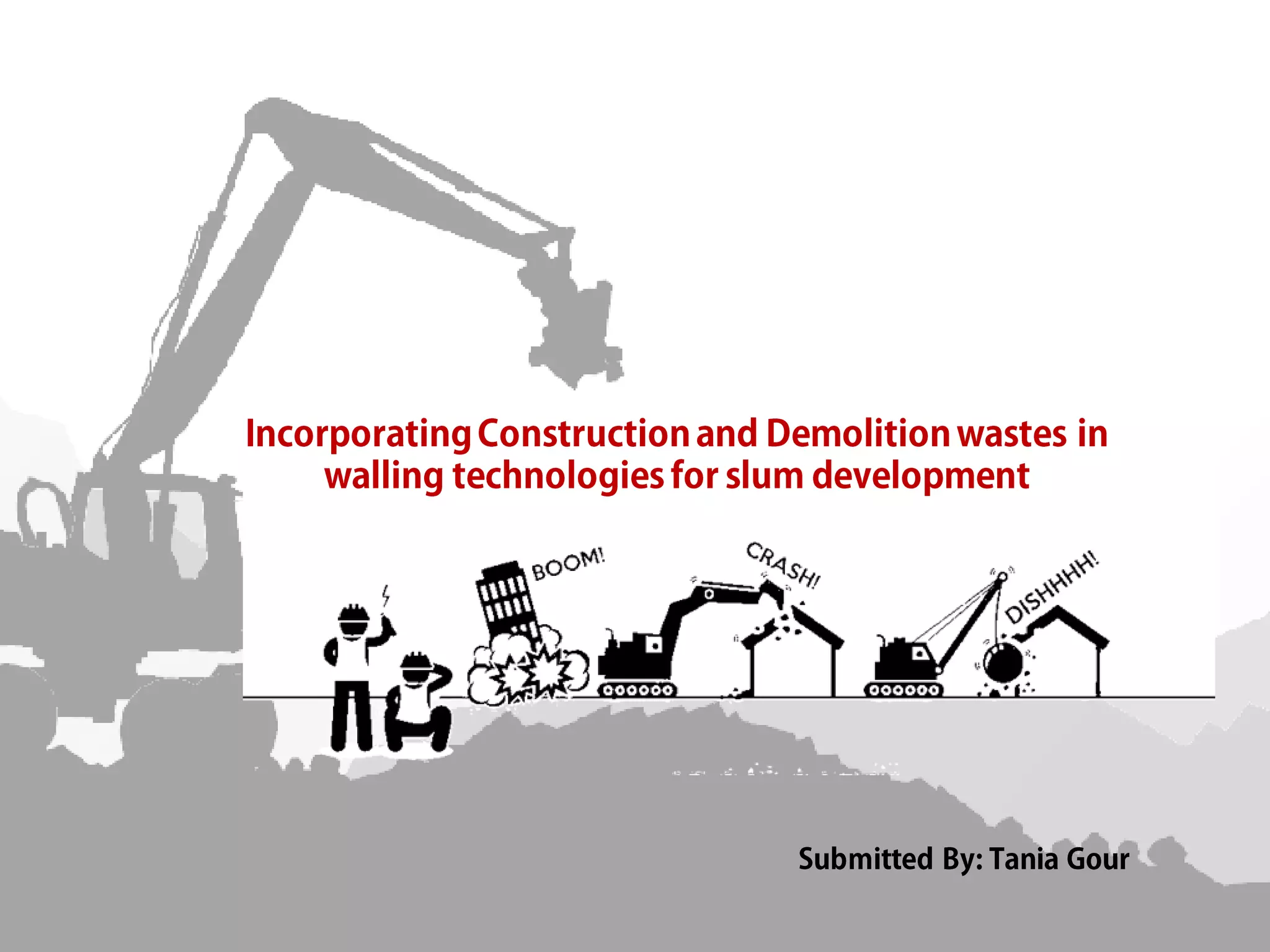Incorporating construction and demolition waste in walling technologies ...