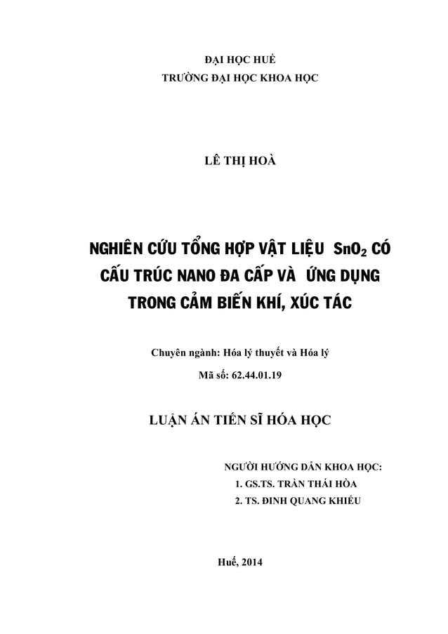Nghiên cứu tổng hợp vật liệu SnO2 có cấu trúc nano đa cấp và ứng dụng trong cảm biến khí, xúc ...