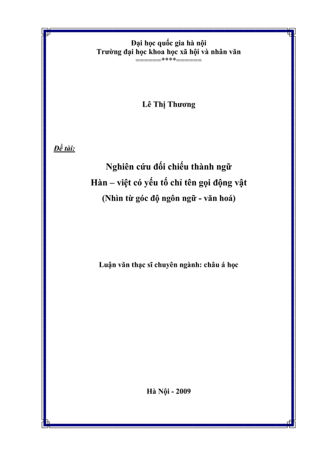 Luận văn: Nghiên cứu đối chiếu thành ngữ Hàn – việt có yếu tố chỉ tên gọi động vật (Nhìn từ góc ...