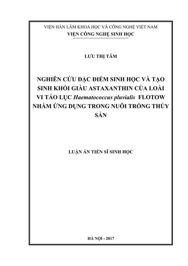 Luận án: Nghiên cứu đặc điểm sinh học và tạo sinh khối giàu astaxanthin của loài vi tảo lục ...