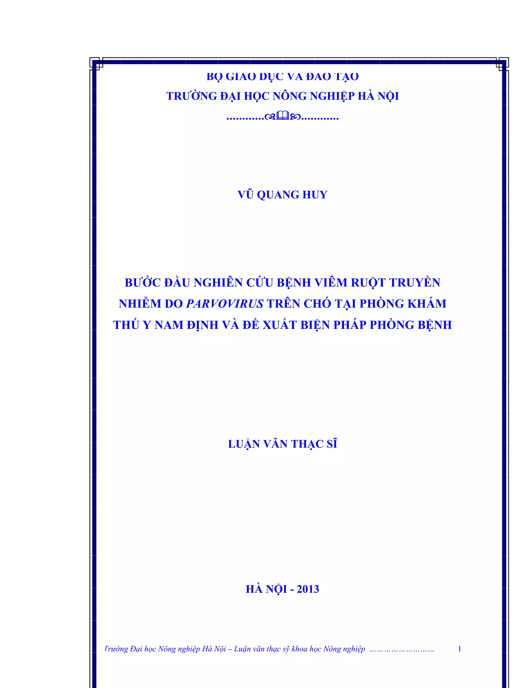 Luận văn: Bước đầu nghiên cứu bệnh viêm ruột truyền nhiễm do parvovirus trên chó tại phòng khám ...
