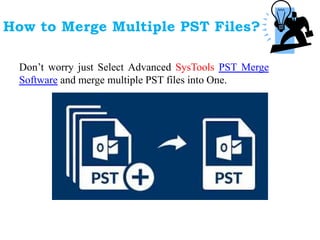 Merge Multiple PST Files into One | PPT