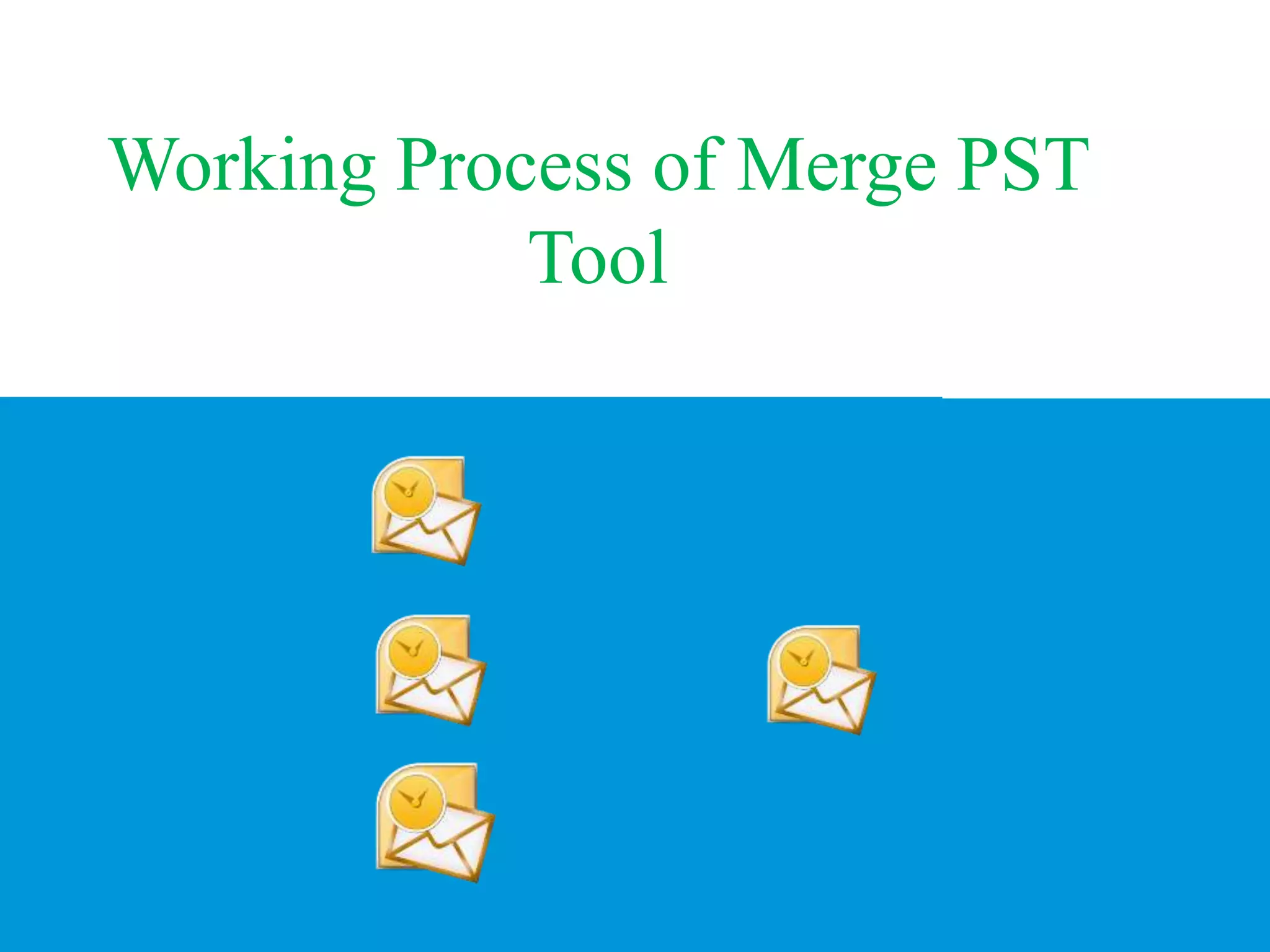 Merge PST Software | PPT