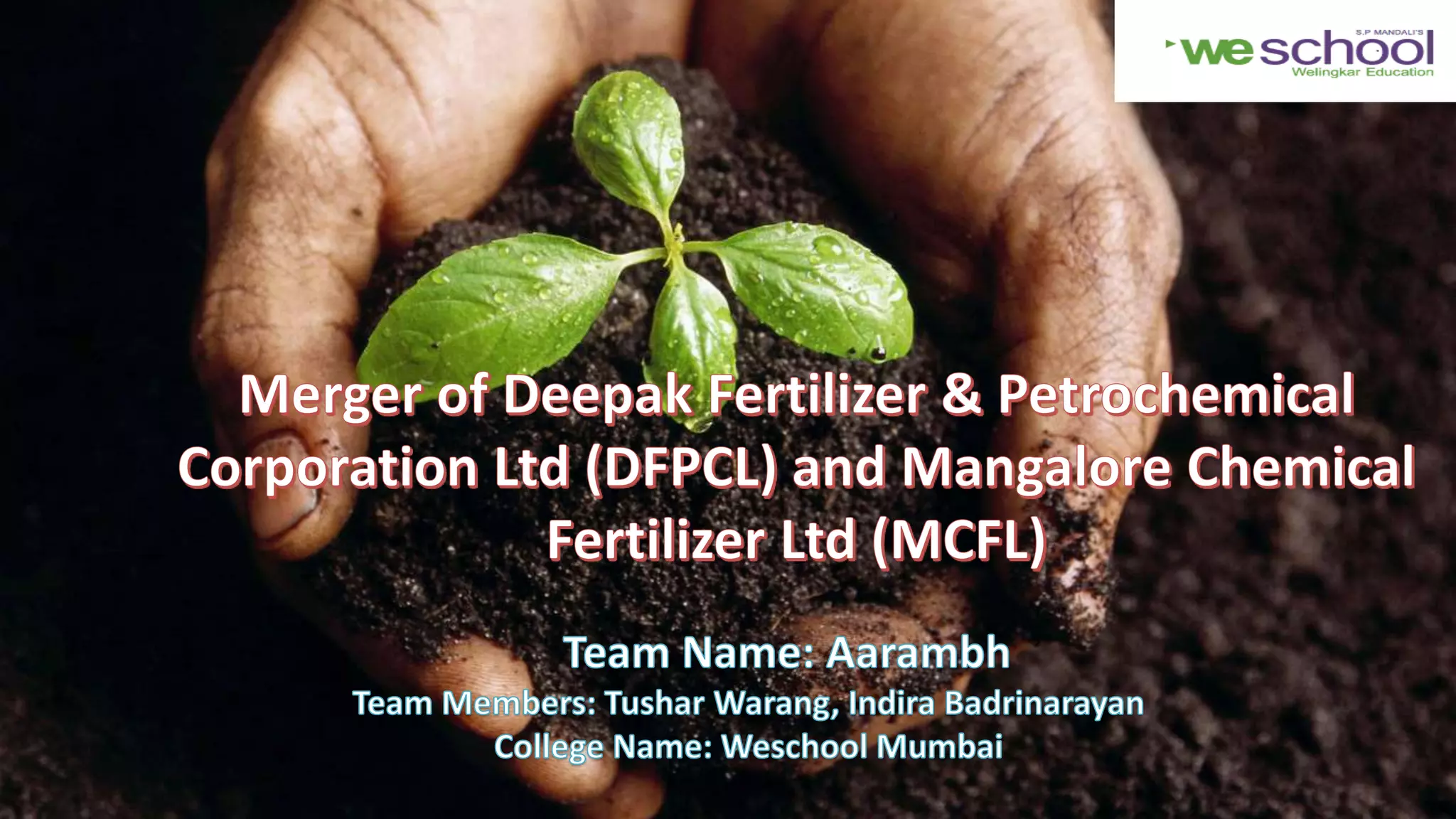 Merger of Deepak Fertilizer & Petrochemical Corporation Ltd (DFPCL) and ...