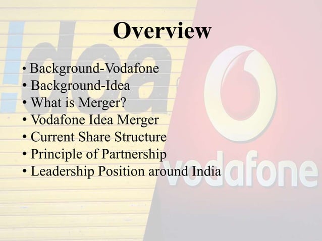 Merger of idea and vodafone india | PPTX | Mergers and Acquisitions | Business Banking & Finance