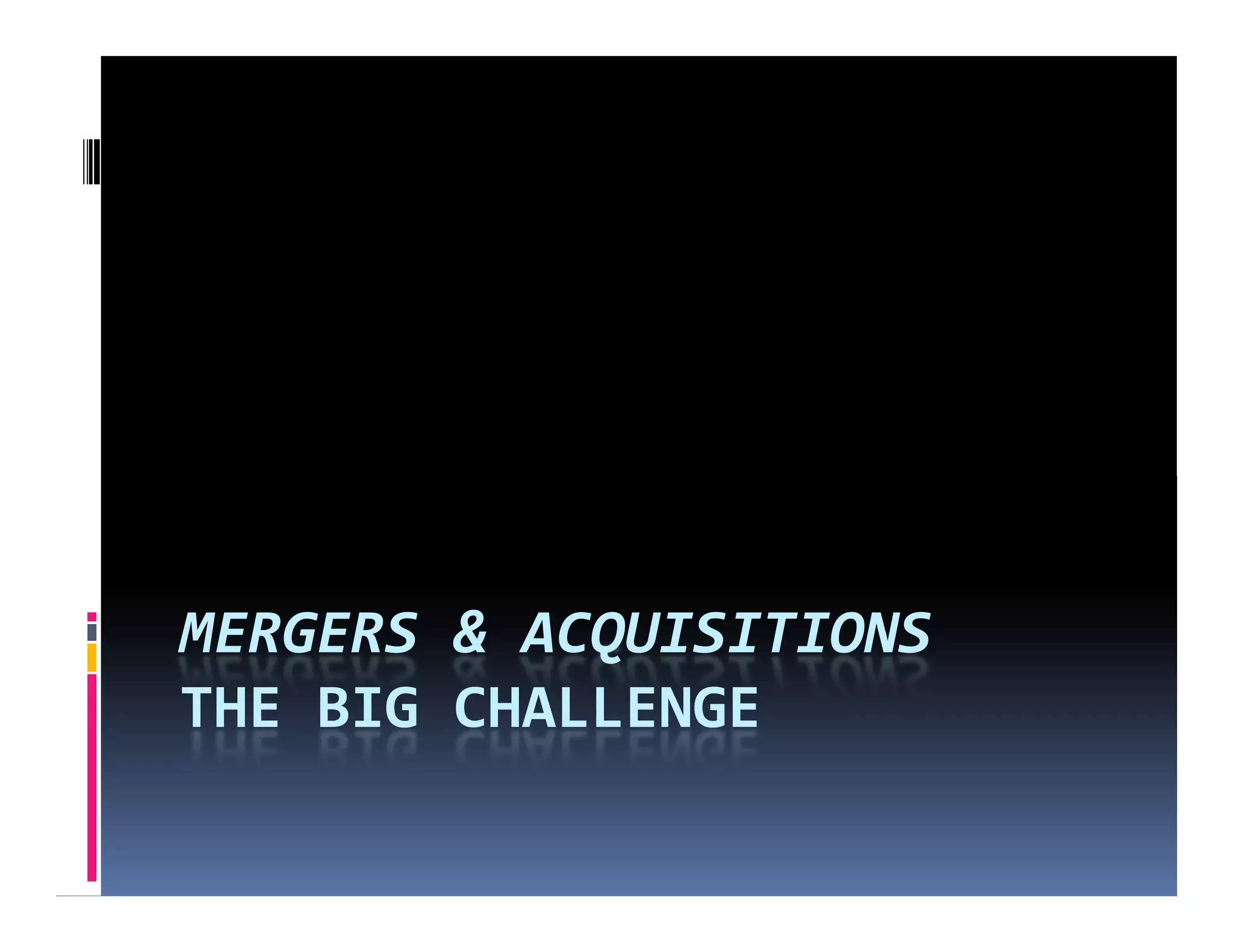 Mergers & acquisitions challenges | PDF | Mergers and Acquisitions ...
