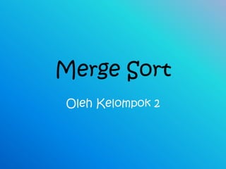 Merge sort | PPTX