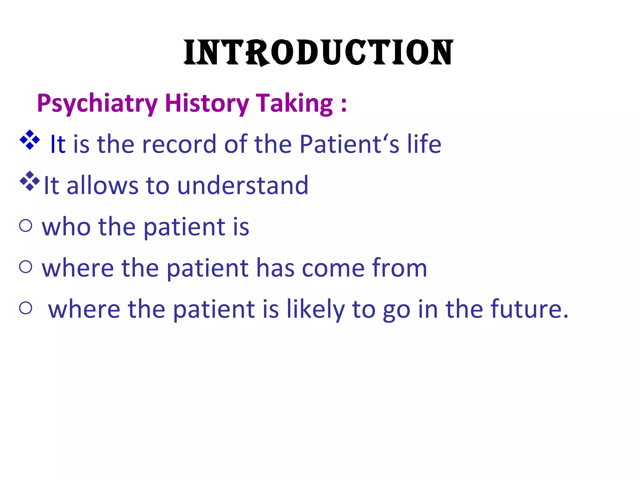 PSYCHIATRIC HISTORY COLLECTION | PPT