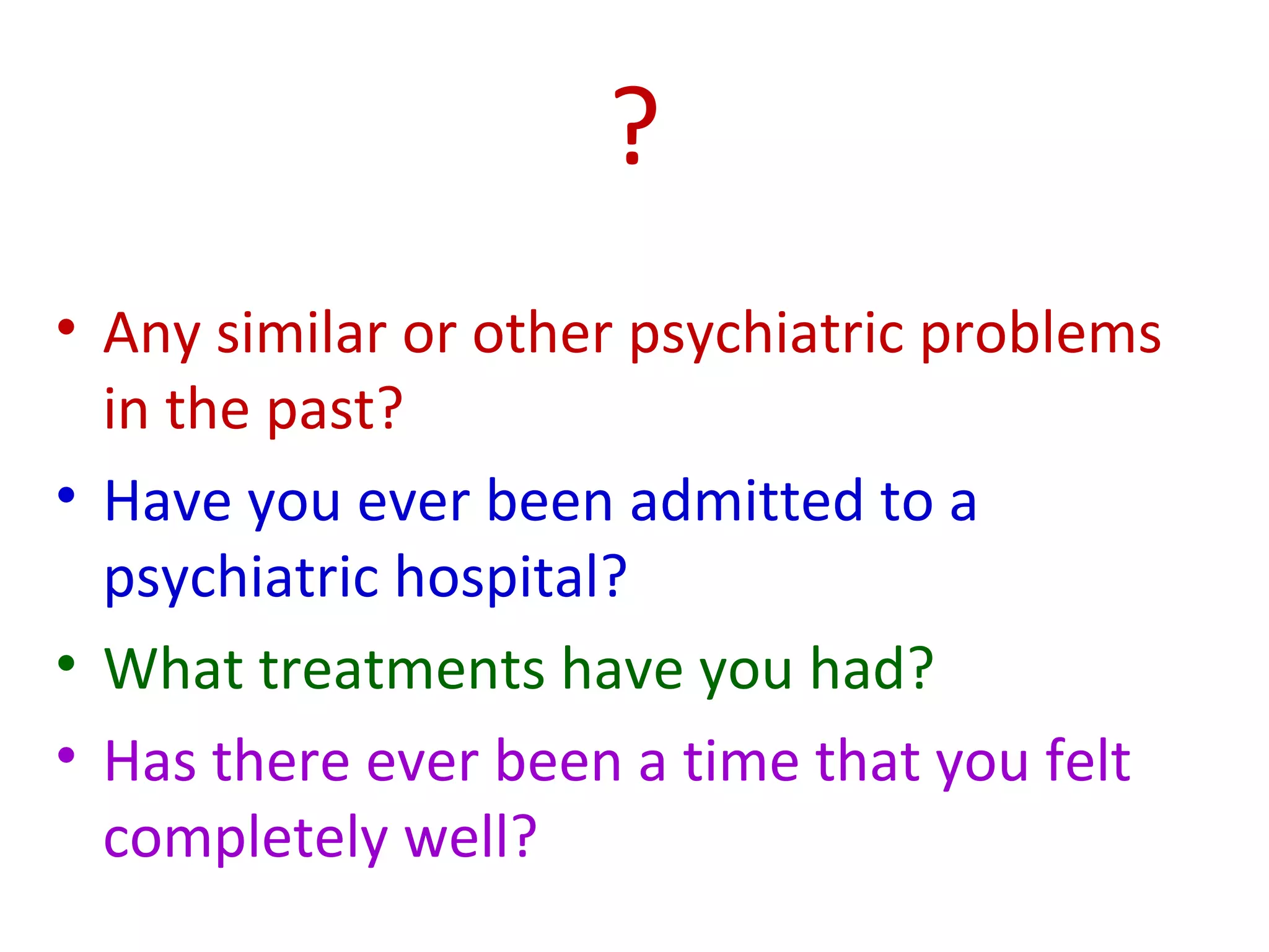 PSYCHIATRIC HISTORY COLLECTION | PPT