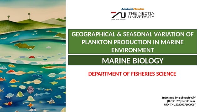 GEOGRAPHICAL & SEASONAL VARIATION OF PLANKTON PRODUCTION IN MARINE ...