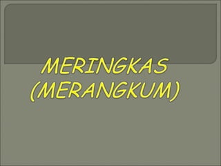 Meringkas | PPT