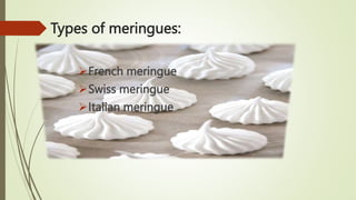 Meringues.pptx | Desserts and Baking | Food & Drink