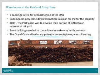 Large Scale Deconstruction at the Oakland Army Base 2008 - 2014 | PPTX