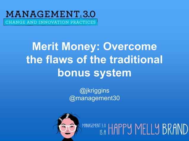 Merit Money: Motivation Beats Traditional Bonus System | PPT