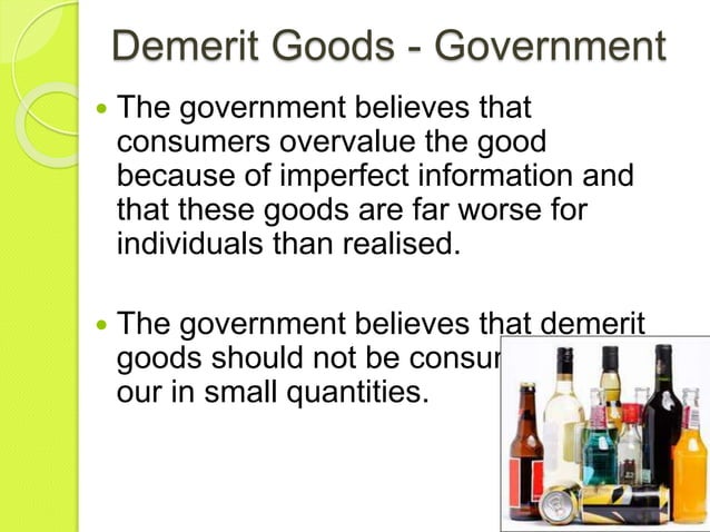 Merit and Demerit Goods 2022.ppt | Government Support and Welfare ...