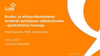 Merja Saarinen: Ruoka- ja elintarviketuotanto kestävän kehityksen ...