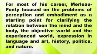 MERLEAU-PONTYS-NOTION-OF-PERCEPTION-REVISED.pptx