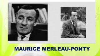 MERLEAU-PONTYS-NOTION-OF-PERCEPTION-REVISED.pptx