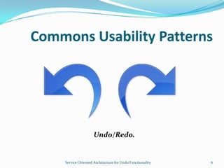 Service Oriented Architecture for Undo Functionality | PPT