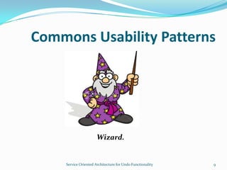 Service Oriented Architecture for Undo Functionality | PPT