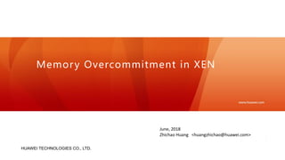 XPDDS18: Memory Overcommitment in XEN - Huang Zhichao, Huawei | PDF