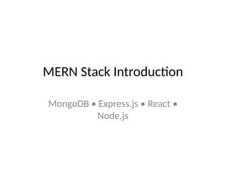 MERN_Intro_Presentation_FULL_STACK_WEBpptx | PPTX