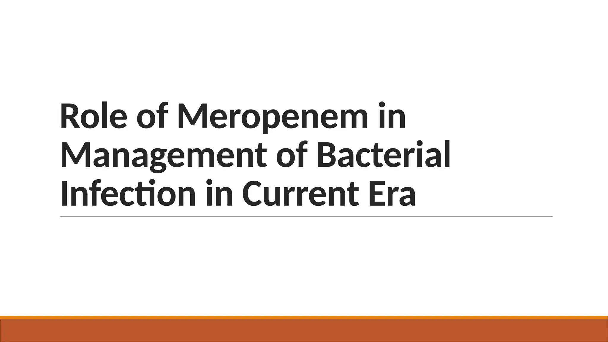 Meropenem in Bacterial Infection in Critically Ill Patients.pptx