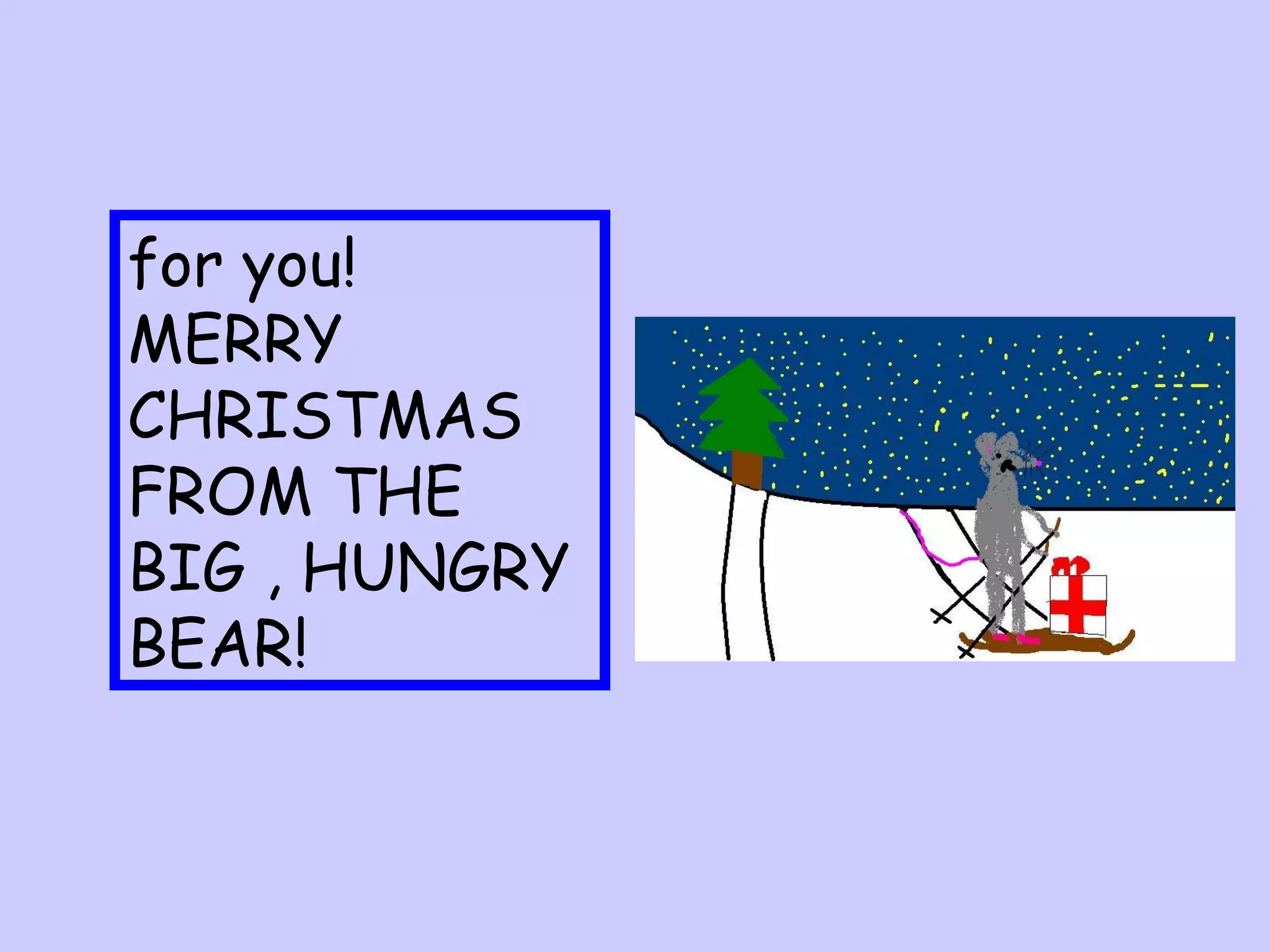 Merry Christmas Big Hungry Bear | PPT