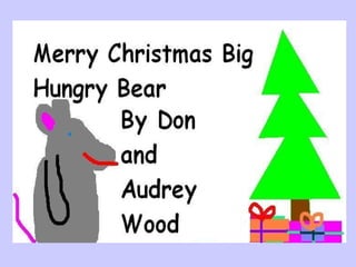 Merry Christmas Big Hungry Bear | PPT