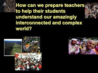 Teacher Education @ Global Perspectives | PPT