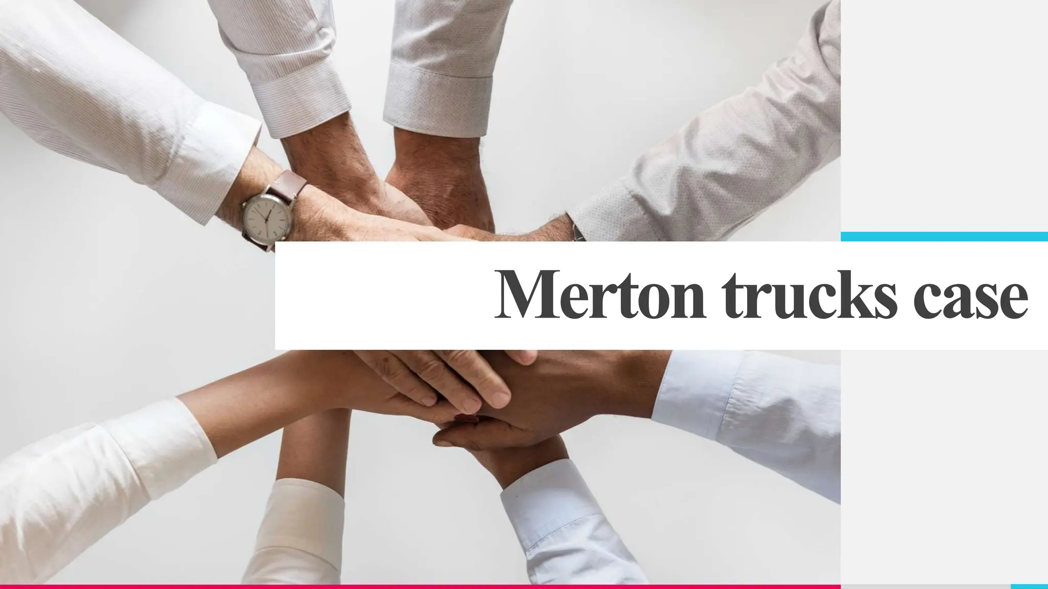 Merton trucks case presentation. .pptx