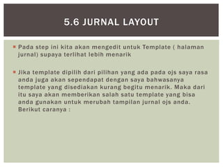 Merubah tampilan ojs biasa menjadi luar biasa | PPTX