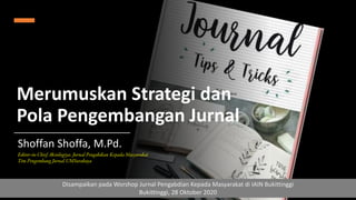 Merumuskan strategi dan pola pengembangan jurnal | PPT