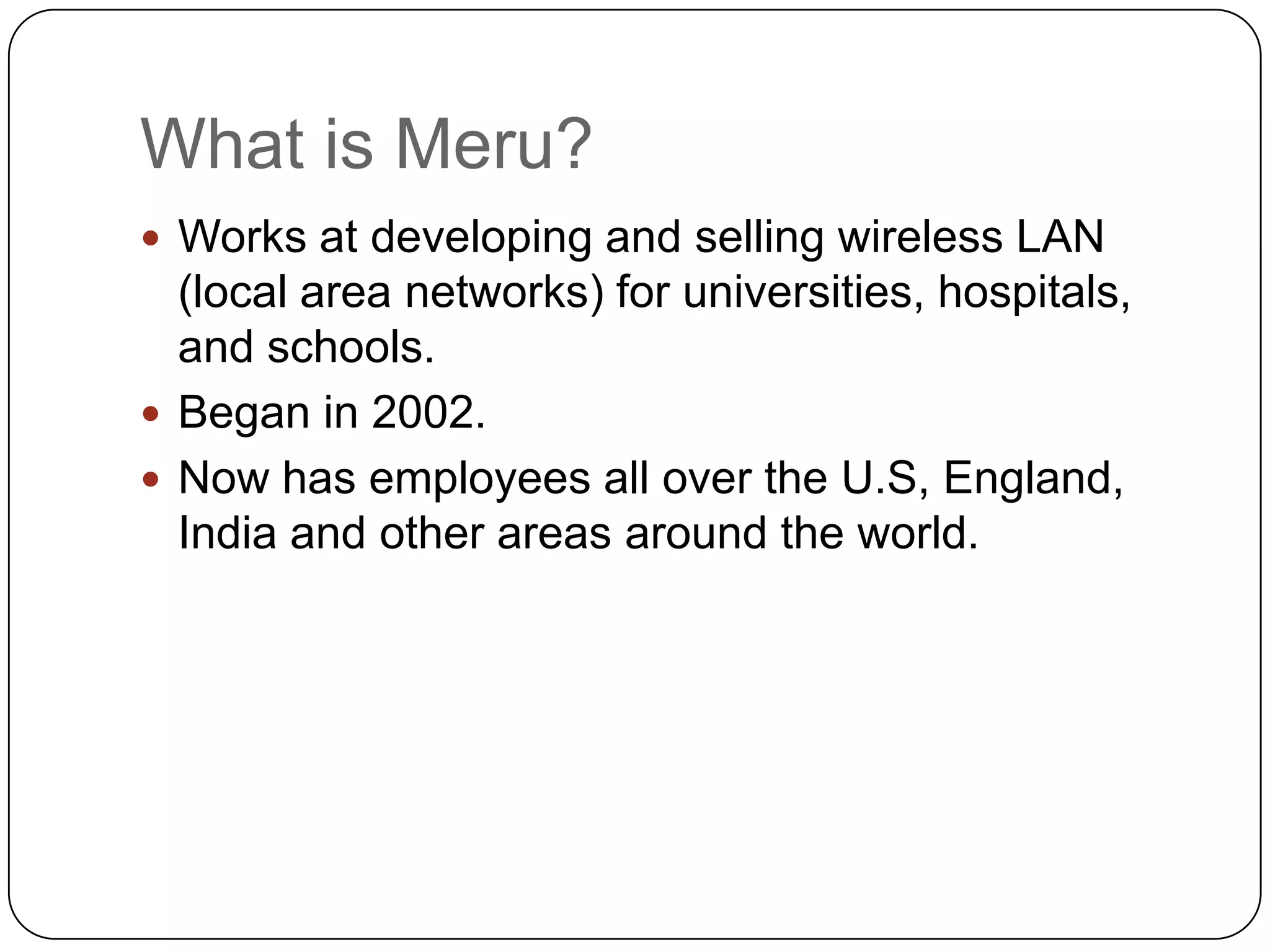 Meru networks | PPTX | Internet | Computing