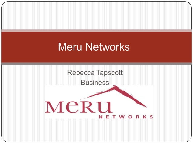Meru networks | PPTX | Internet | Computing