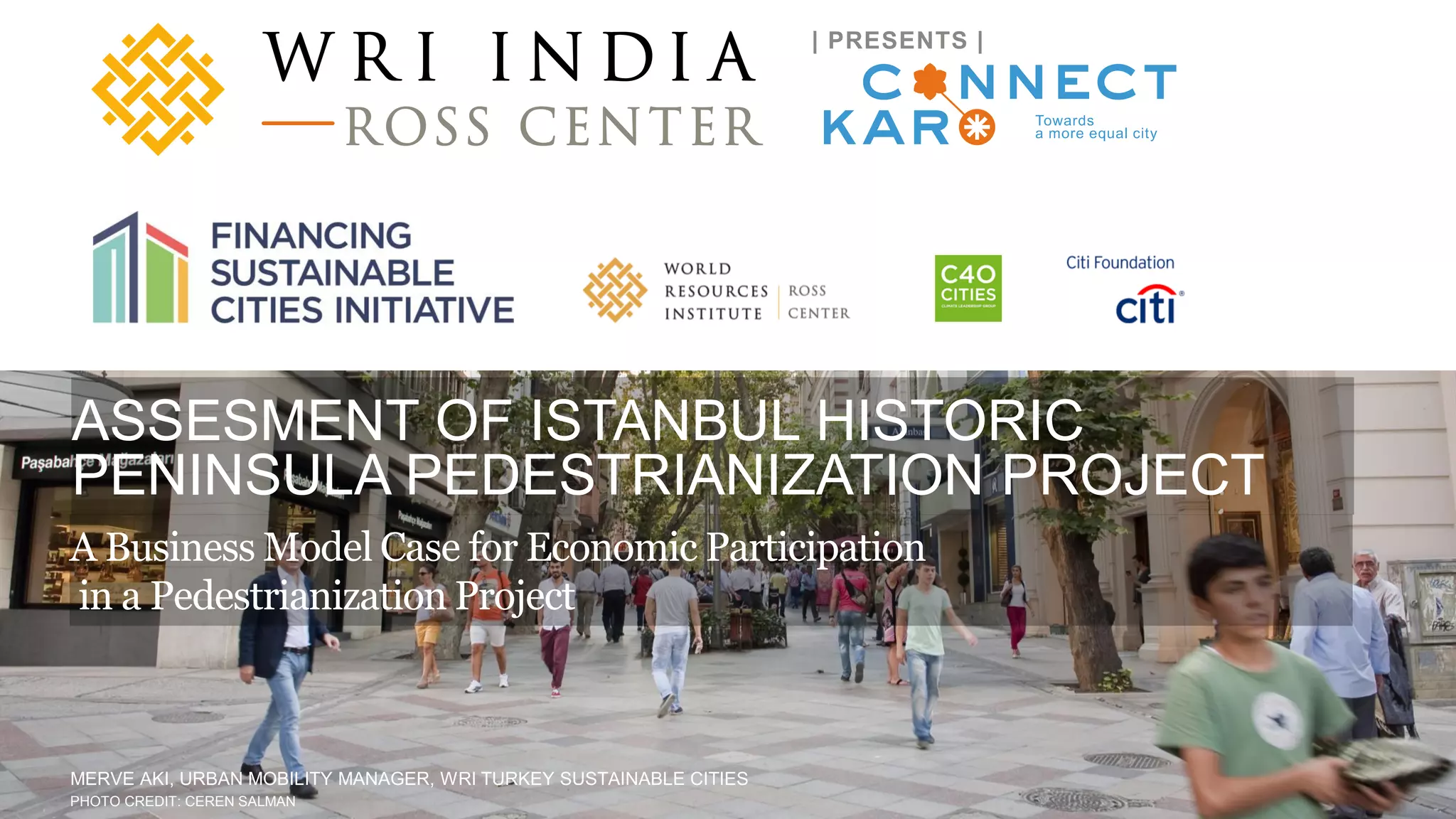 CK2018: Assessment of Istanbul Historic Peninsula Pedestrianization ...