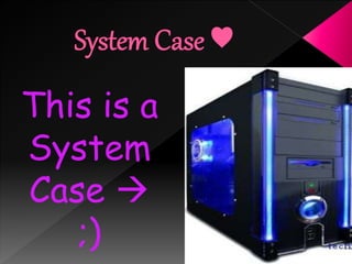 Parts Of A Computer by Meryll Grace D. Samson of I-Fortitude | PPTX ...