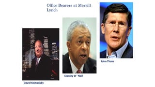 Meryll lynch : Rise and Downfall | PPTX