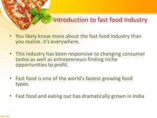 Fast Food Industry in India | PPTX