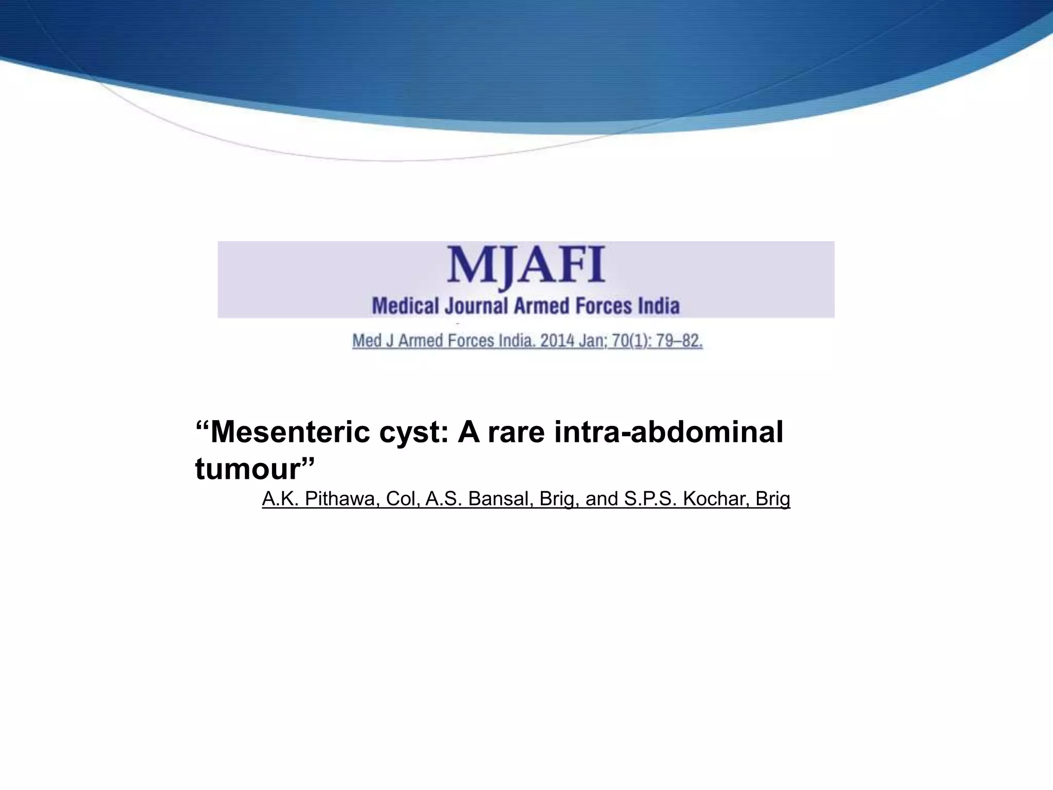 Mesenteric cyst - Journal club | PPTX
