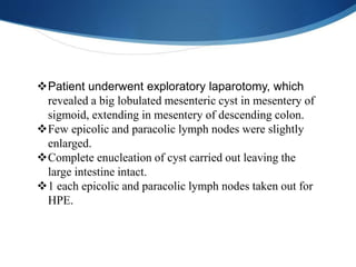 Mesenteric cyst - Journal club | PPTX
