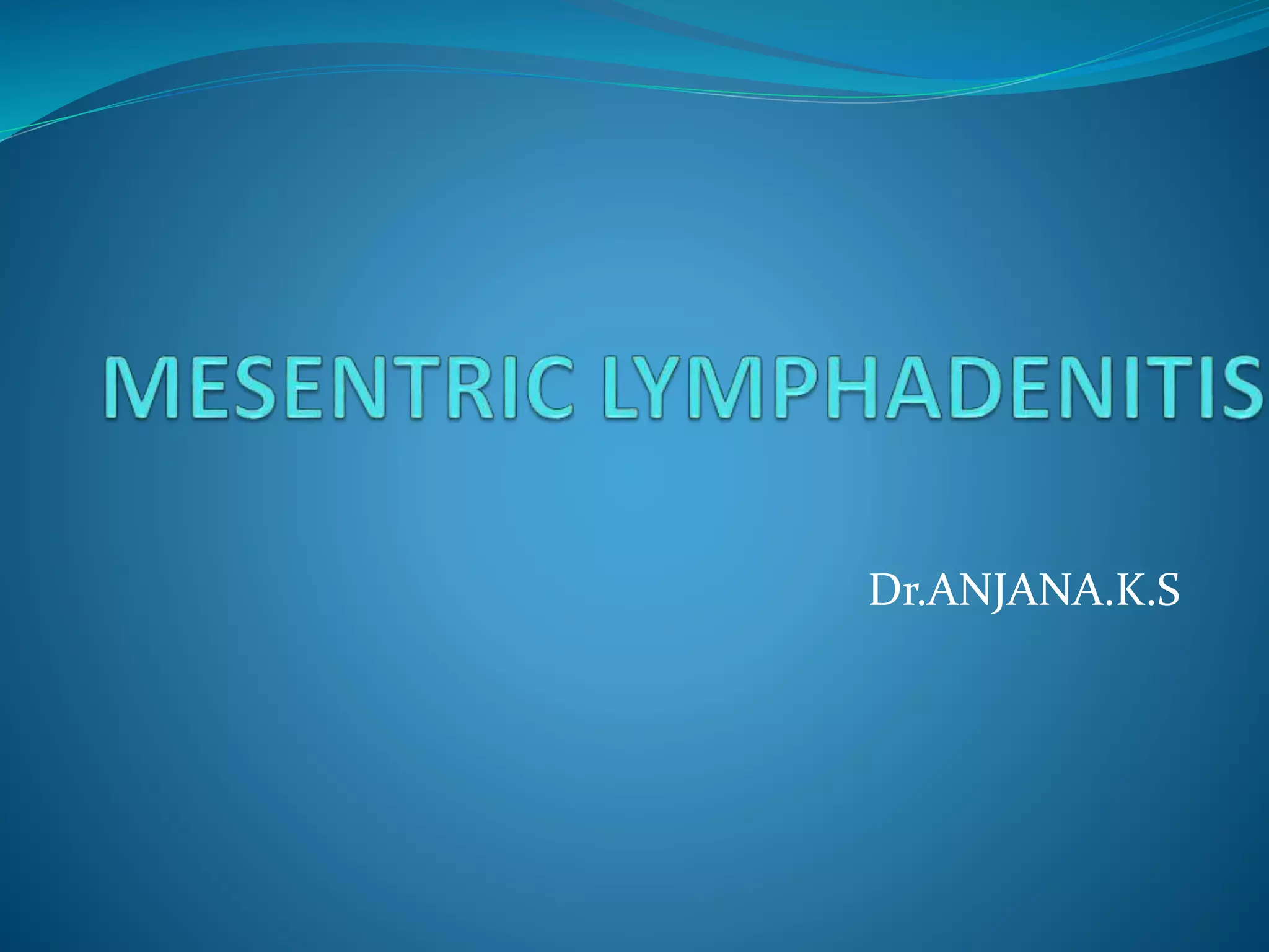 mesentric lymphadenotis.pptx