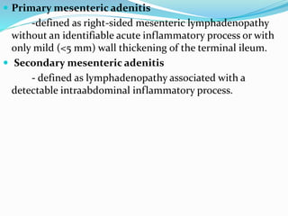 mesentric lymphadenotis.pptx